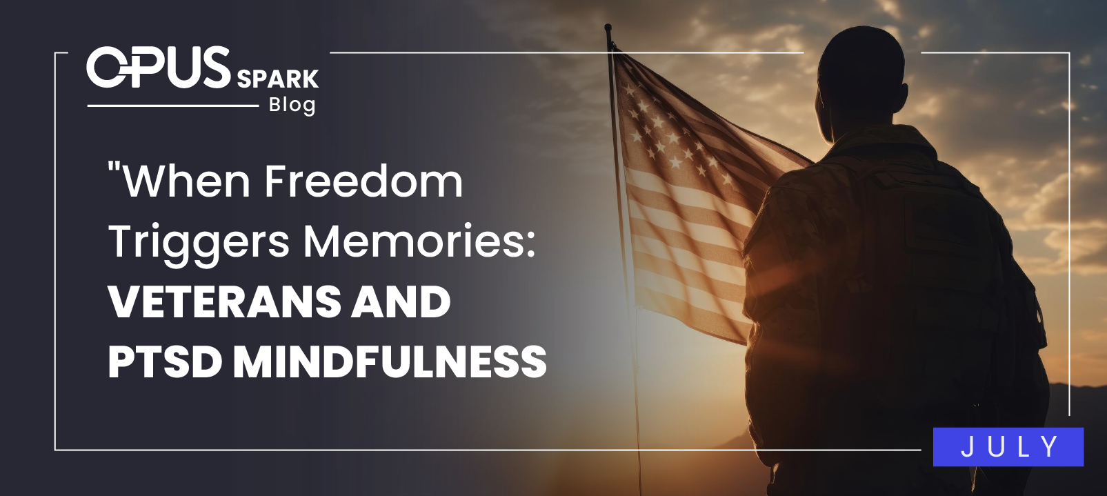 Veterans, PTSD & Mindfulness: Coping with Memories
